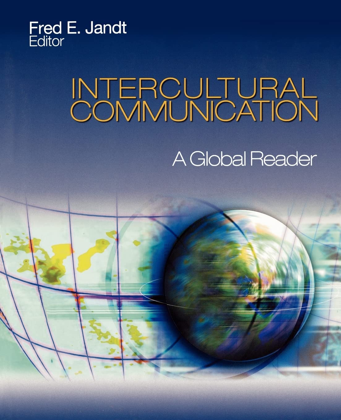Intercultural Communication: A Global Reader : Jandt, Fred E.: Amazon ...