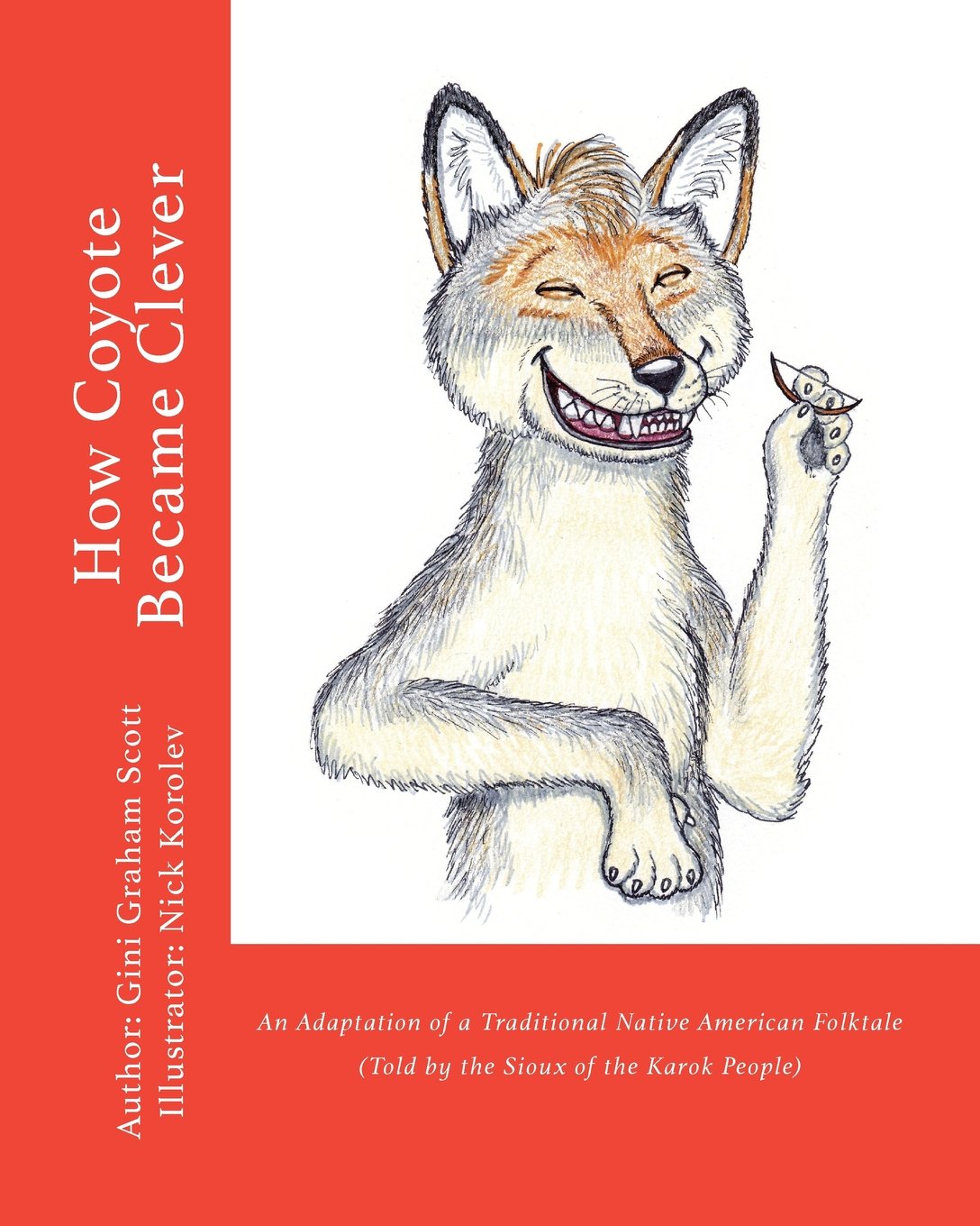 How Coyote Became Clever: An Adaptation of a Traditional Native ...