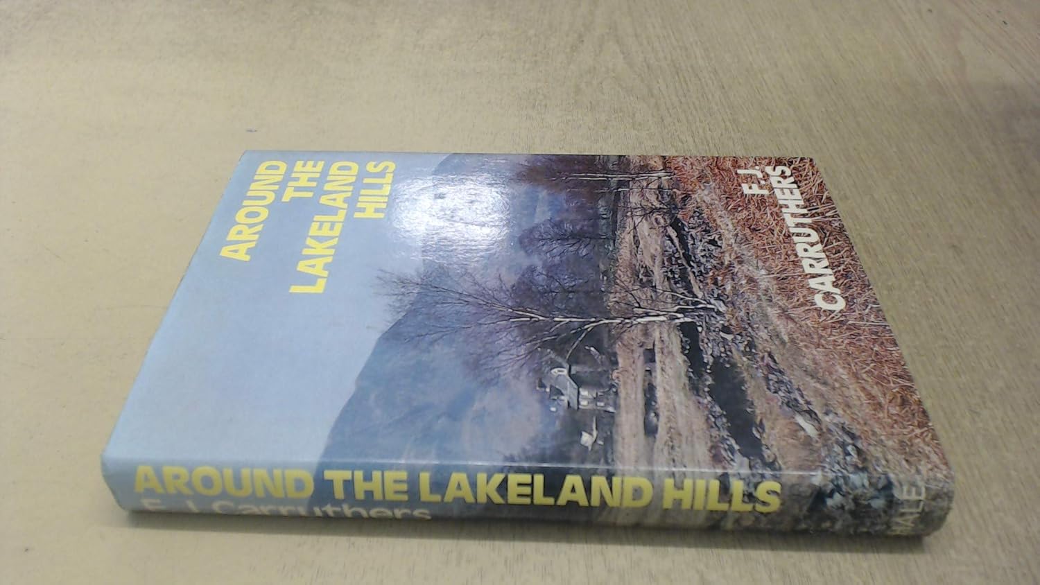 Around the Lakeland hills: Carruthers, F. J.: 9780709156901: Amazon.com ...