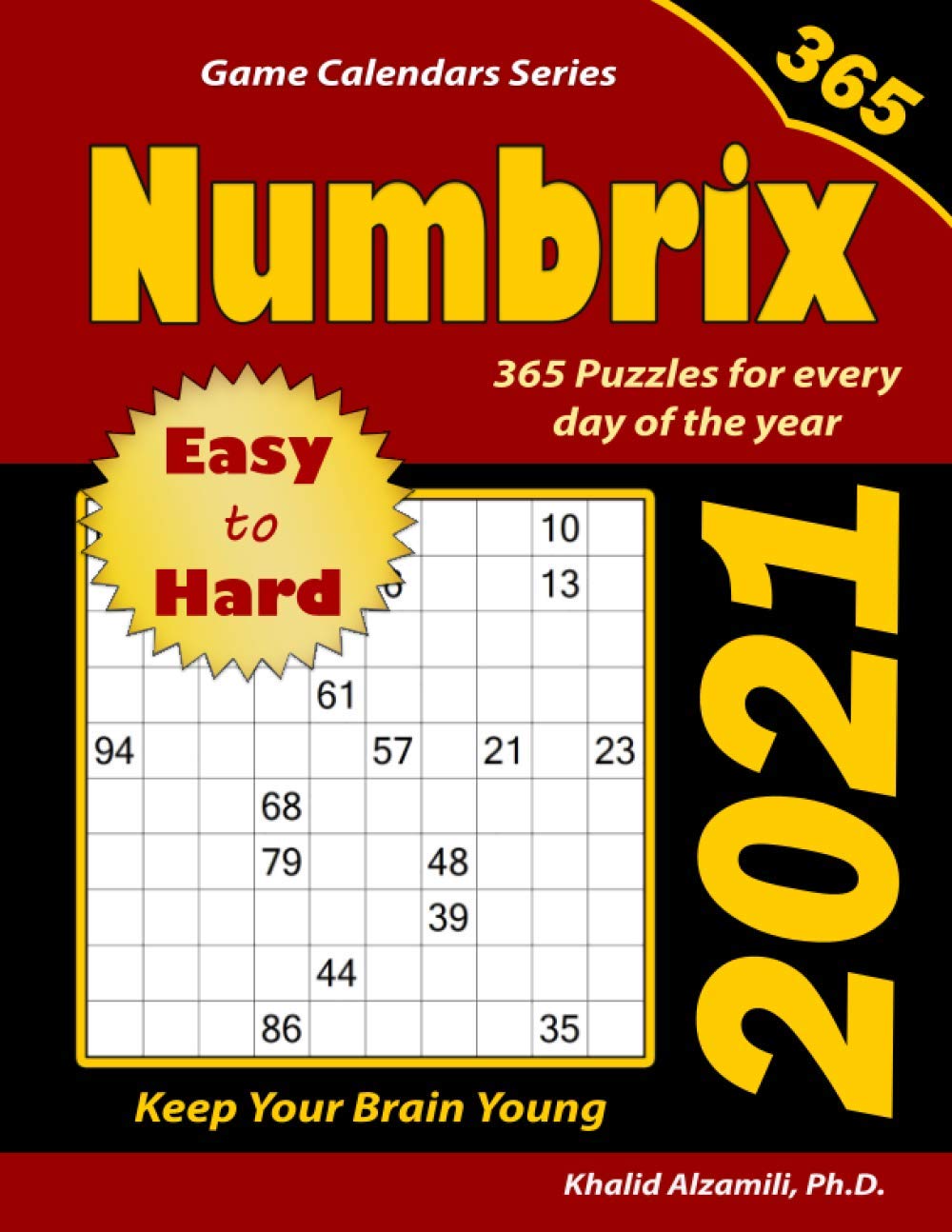 2021 Numbrix: 365 Easy to Hard Puzzles for Every Day of the Year : Keep ...