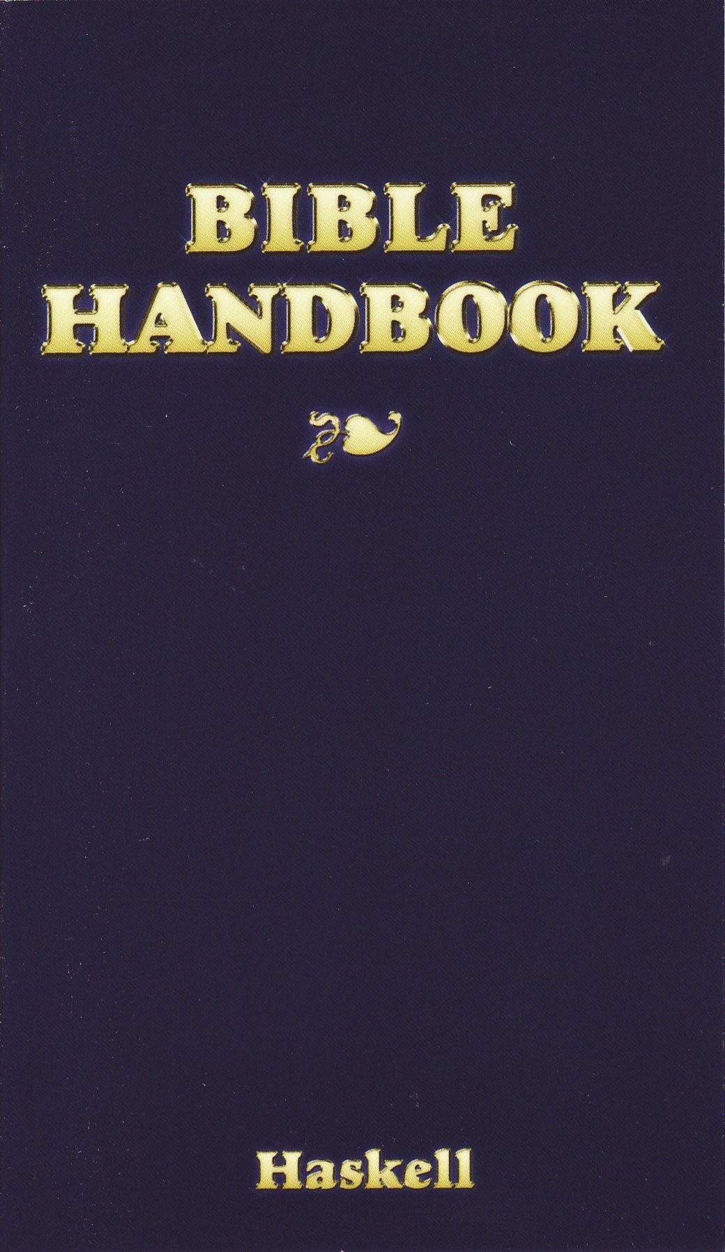 Bible handbook: A classic Bible-study guide for more than 70 years ...
