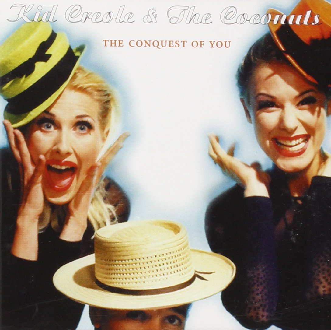 Kid Creole & The Coconuts - The Conquest of You - Amazon.com Music