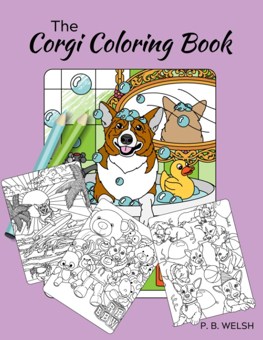 The Corgi Coloring Book: Coloring Book: Welsh, P.B, Costa, Jordan ...