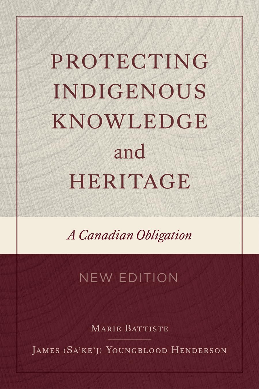 Protecting Indigenous Knowledge and Heritage, New Edition: A Canadian ...