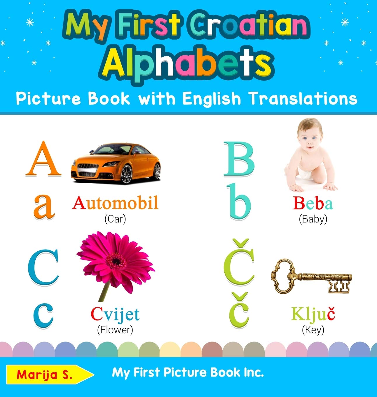 My First Croatian Alphabets Picture Book with English Translations ...