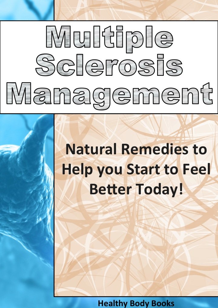 Multiple Sclerosis Management: Natural Remedies to Help you Start to ...