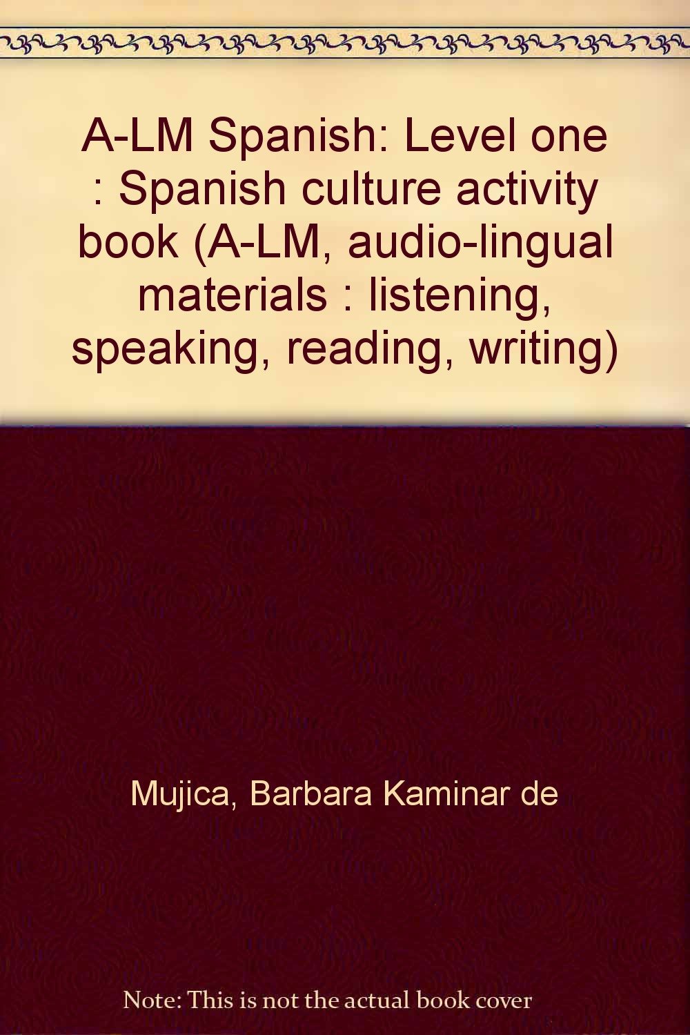 A-LM Spanish: Level one : Spanish culture activity book (A-LM, audio ...