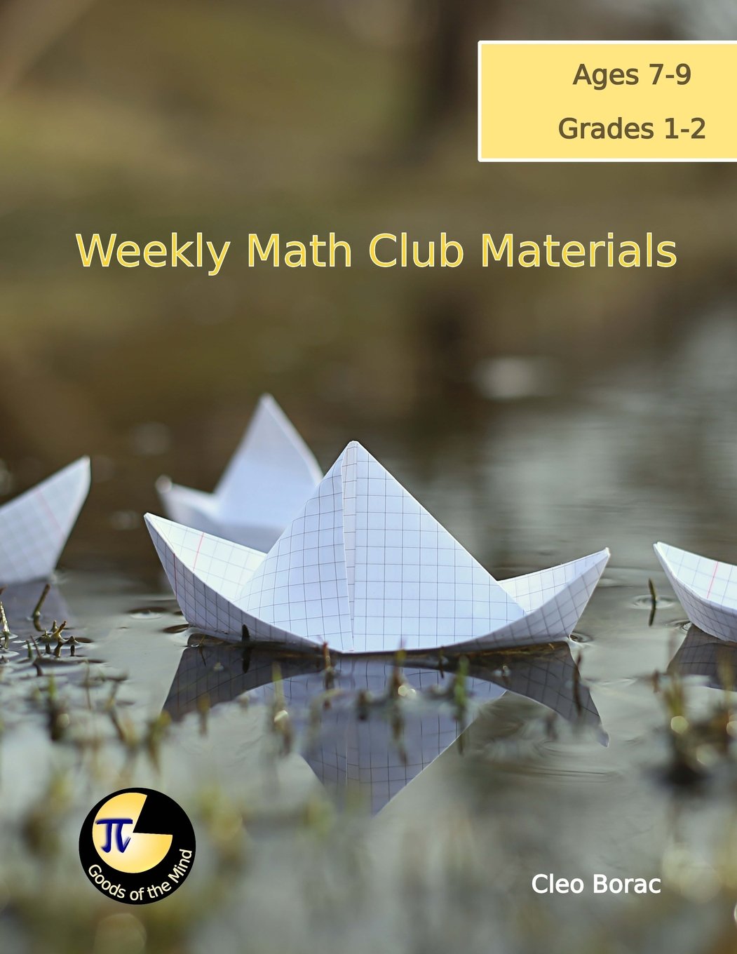 Weekly Math Club Materials for Grades 1-2: Borac, Cleo: 9781945755026 ...