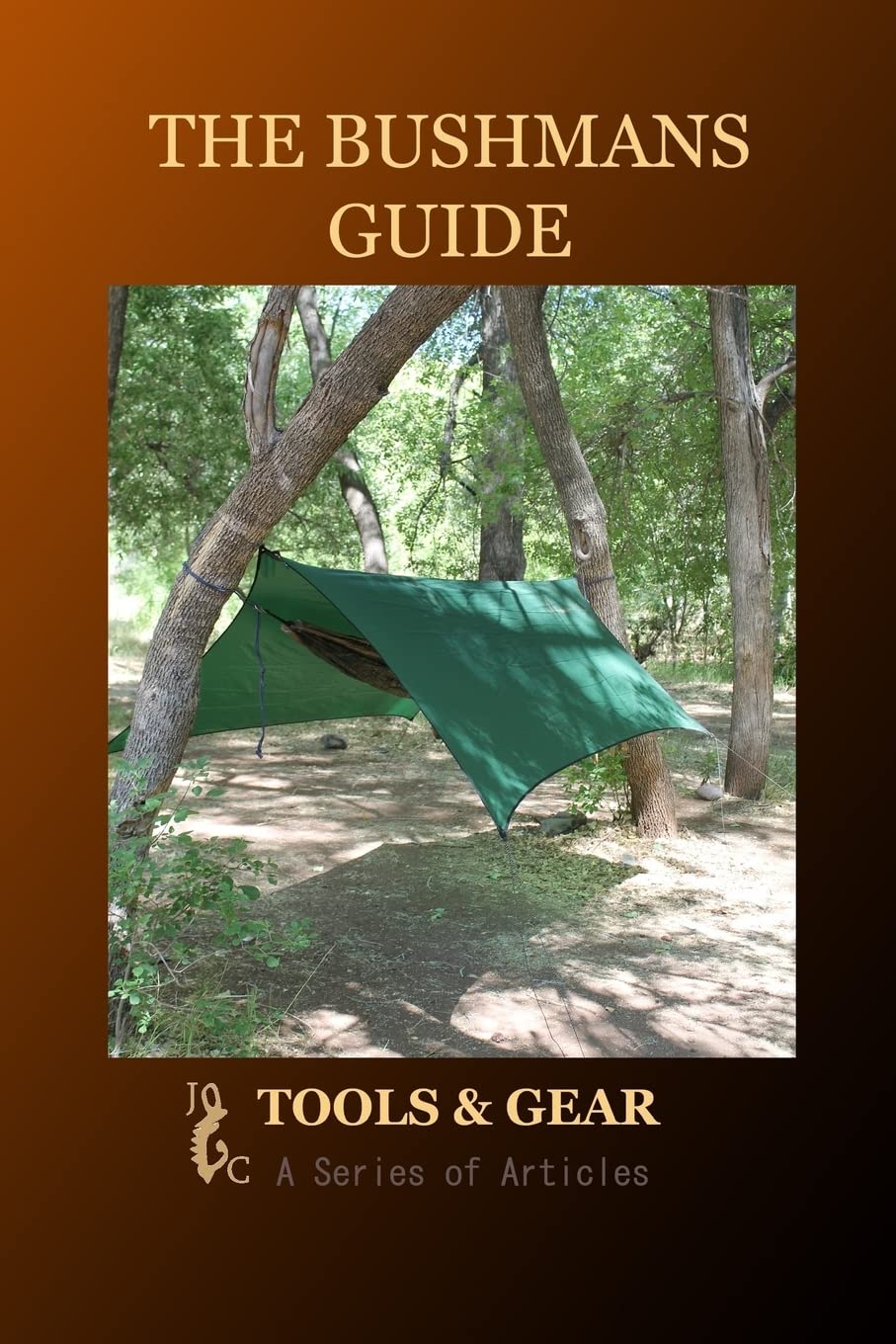 The Bushman's Guide to Tools and Gear: A Series of Articles: Bushman ...