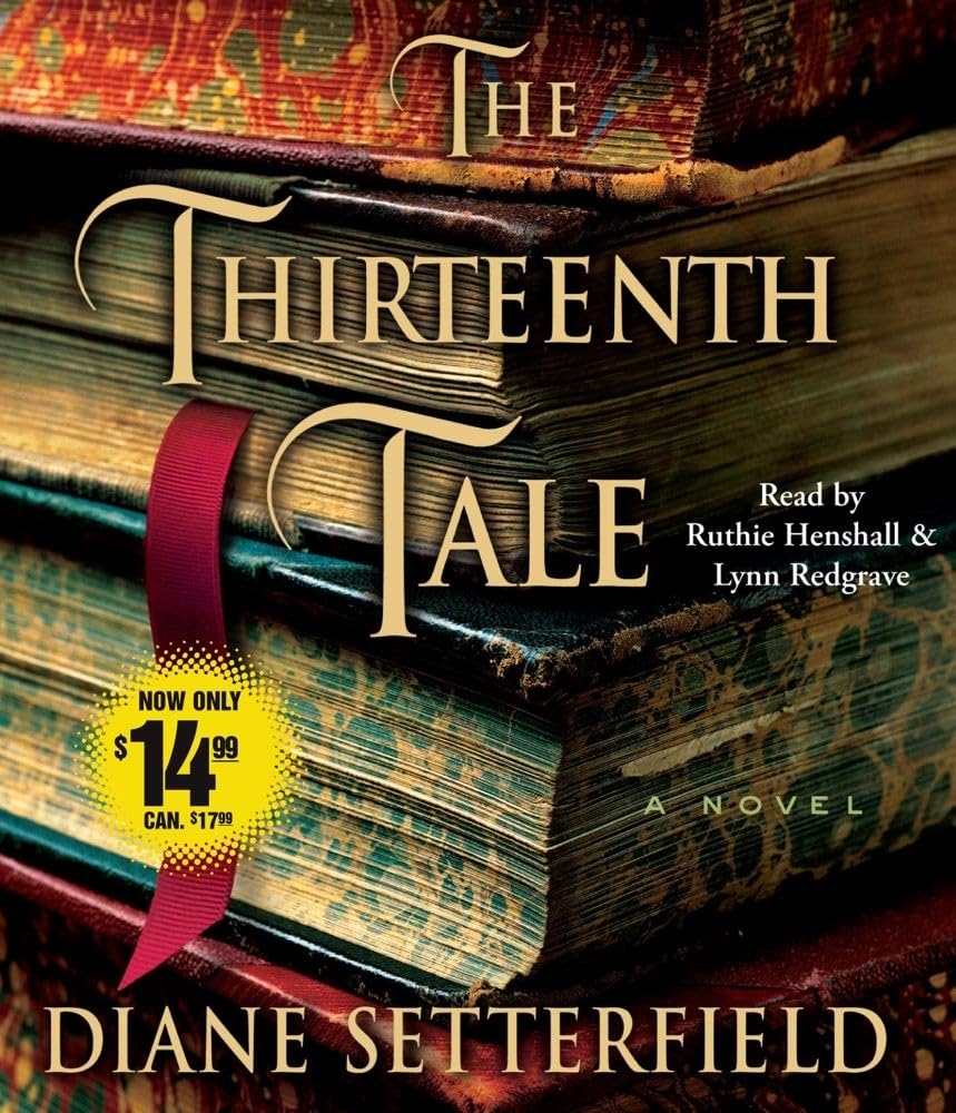The Thirteenth Tale: A Novel : Setterfield, Diane, Redgrave, Lynn ...