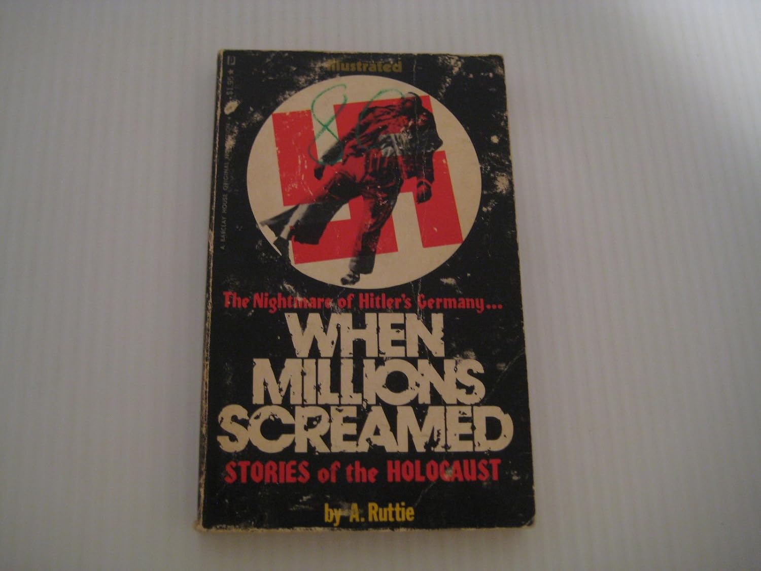 When millions screamed: Stories of the holocaust (A Barclay House ...