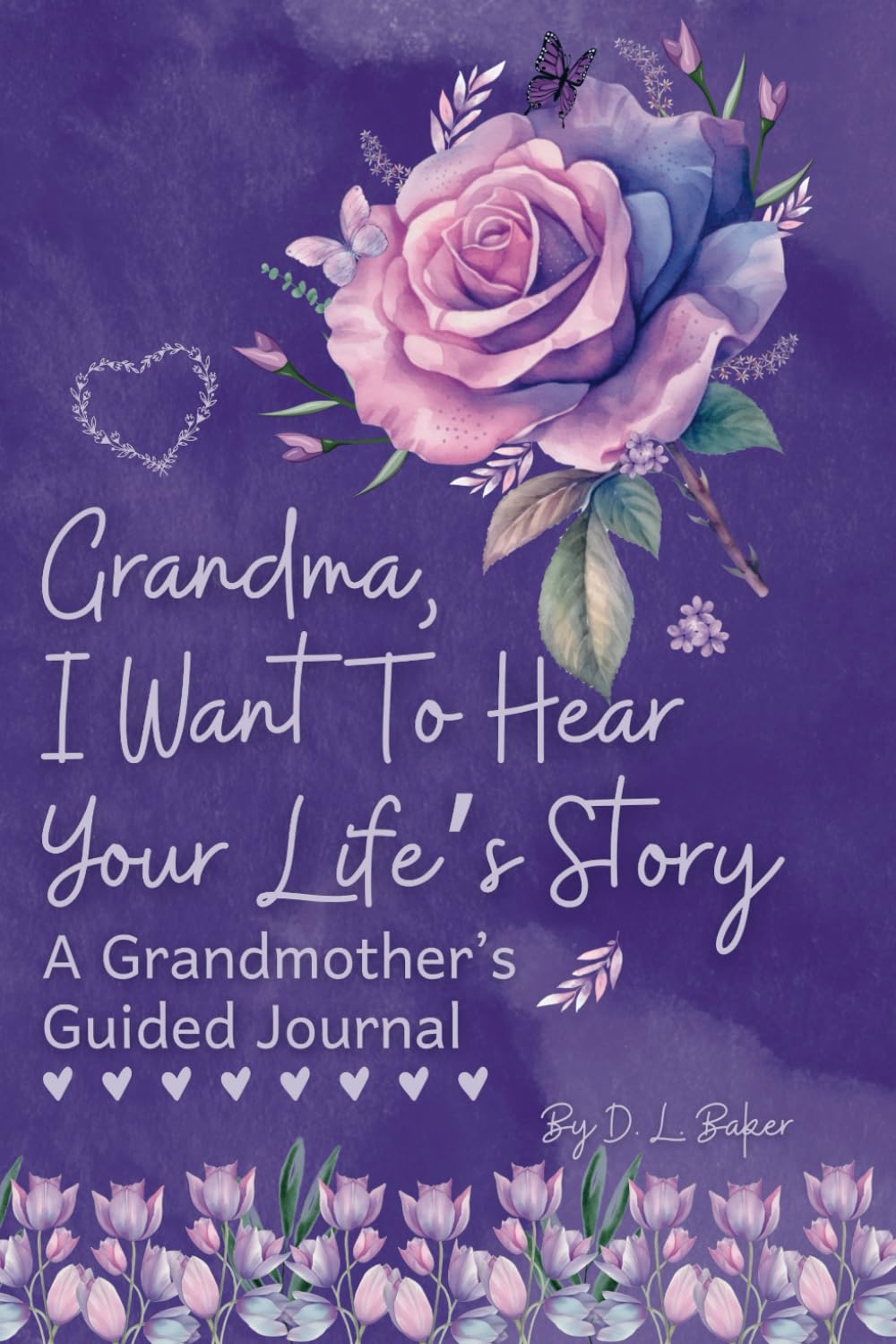 Amazon.com: Grandma, I Want To Hear Your Life's Story: A Grandmother’s ...