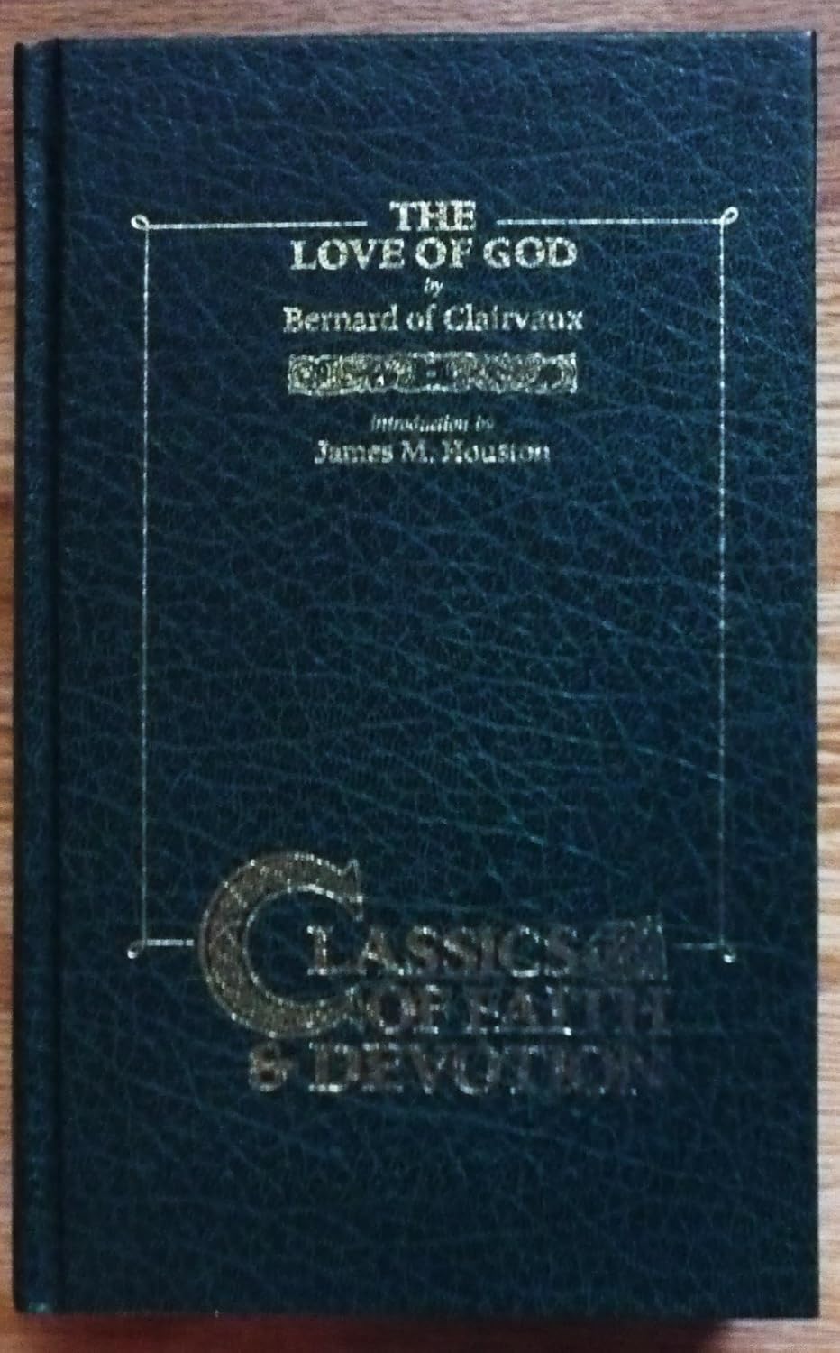 The Love of God and Spiritual Friendship: James M. Houston, Bernard of ...