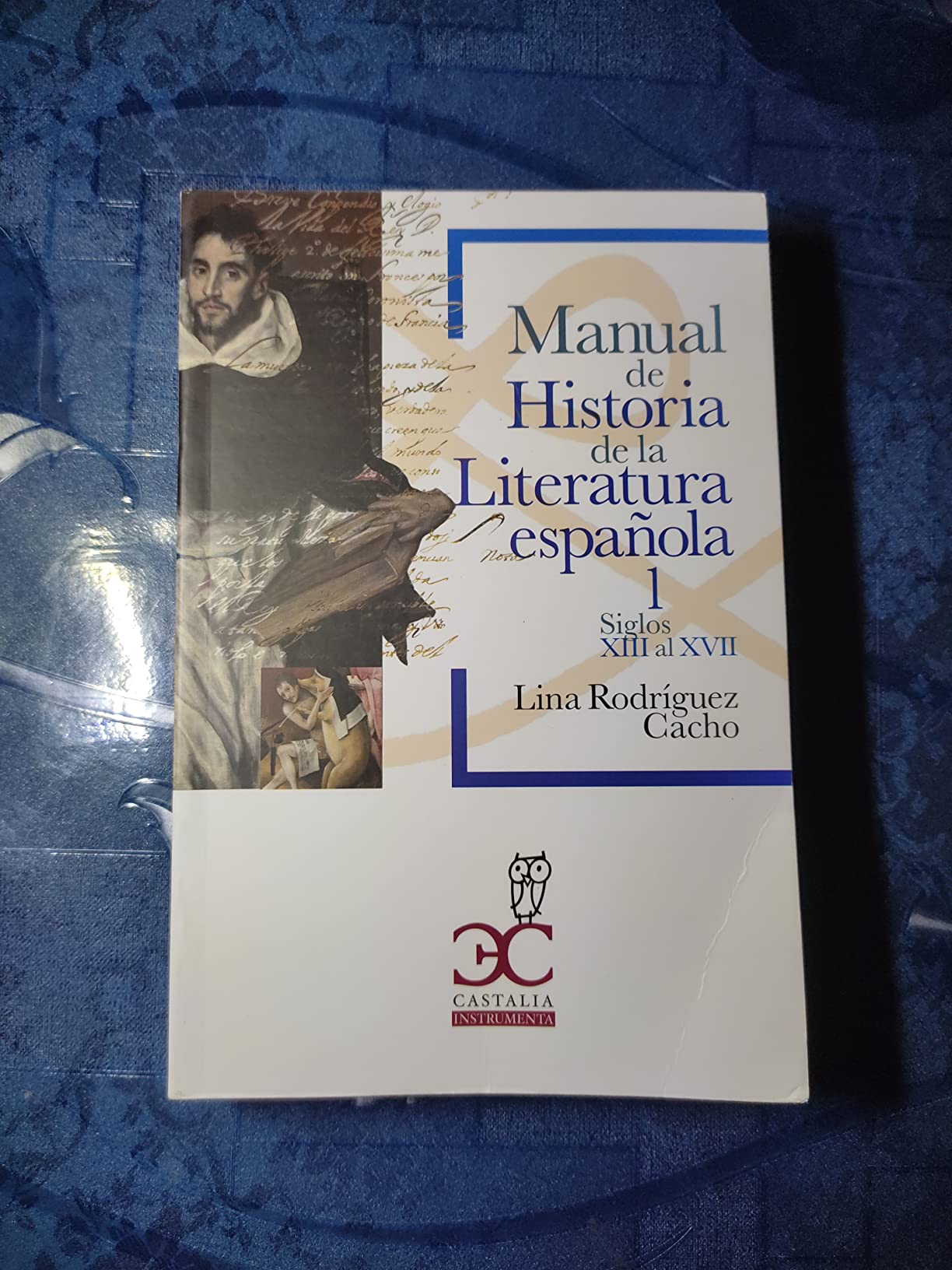 Manual de Historia de la Literatura española (1): Siglos XIII al XVII ...