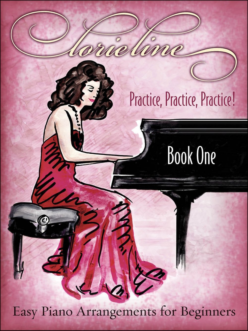 Lorie Line - Practice, Practice, Practice!: Easy Piano Arrangements for ...