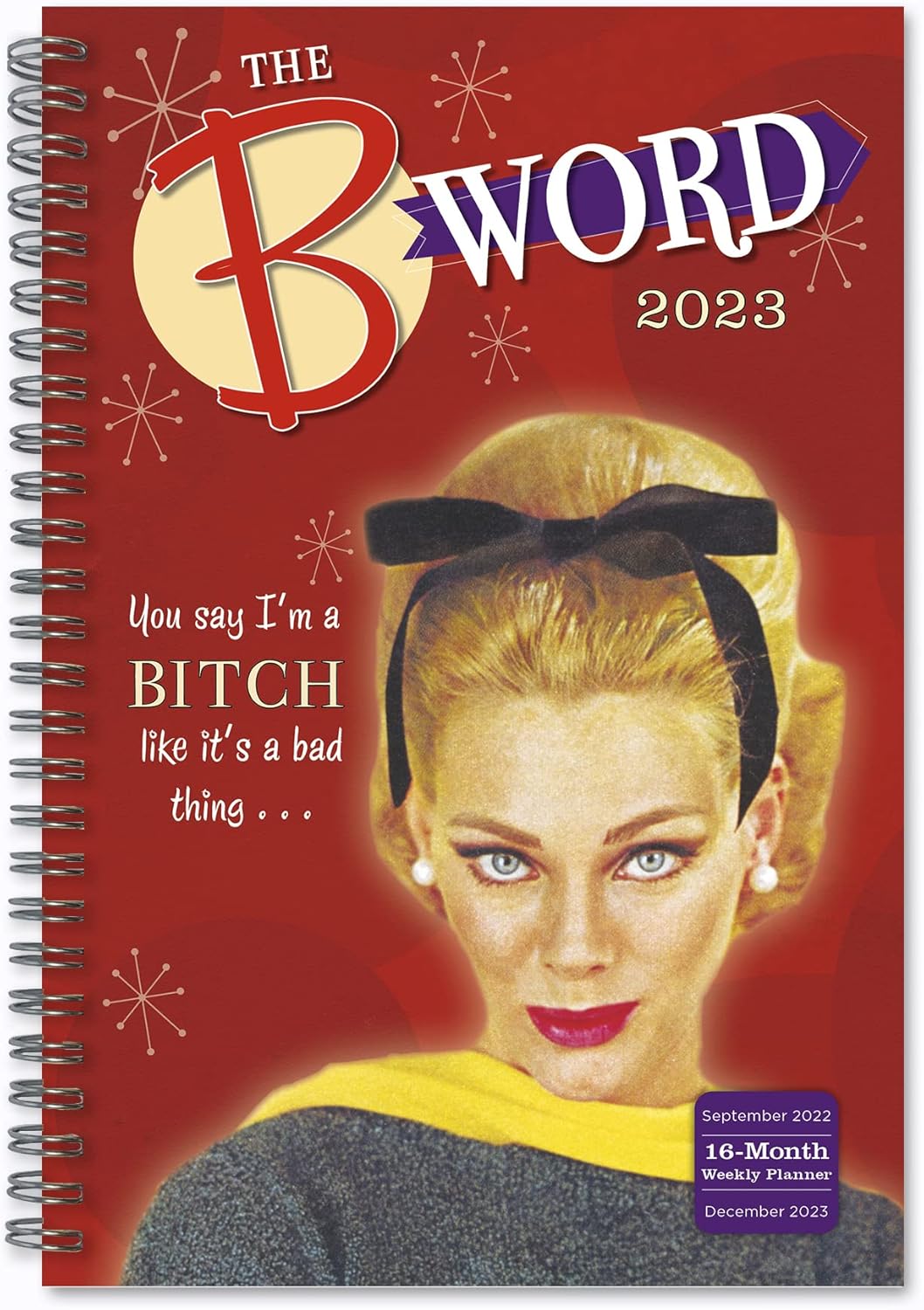 Amazon The B Word 2023 Weekly Monthly Planner 16 Month amazon-the-b-word-2023-weekly-monthly-planner-16-month