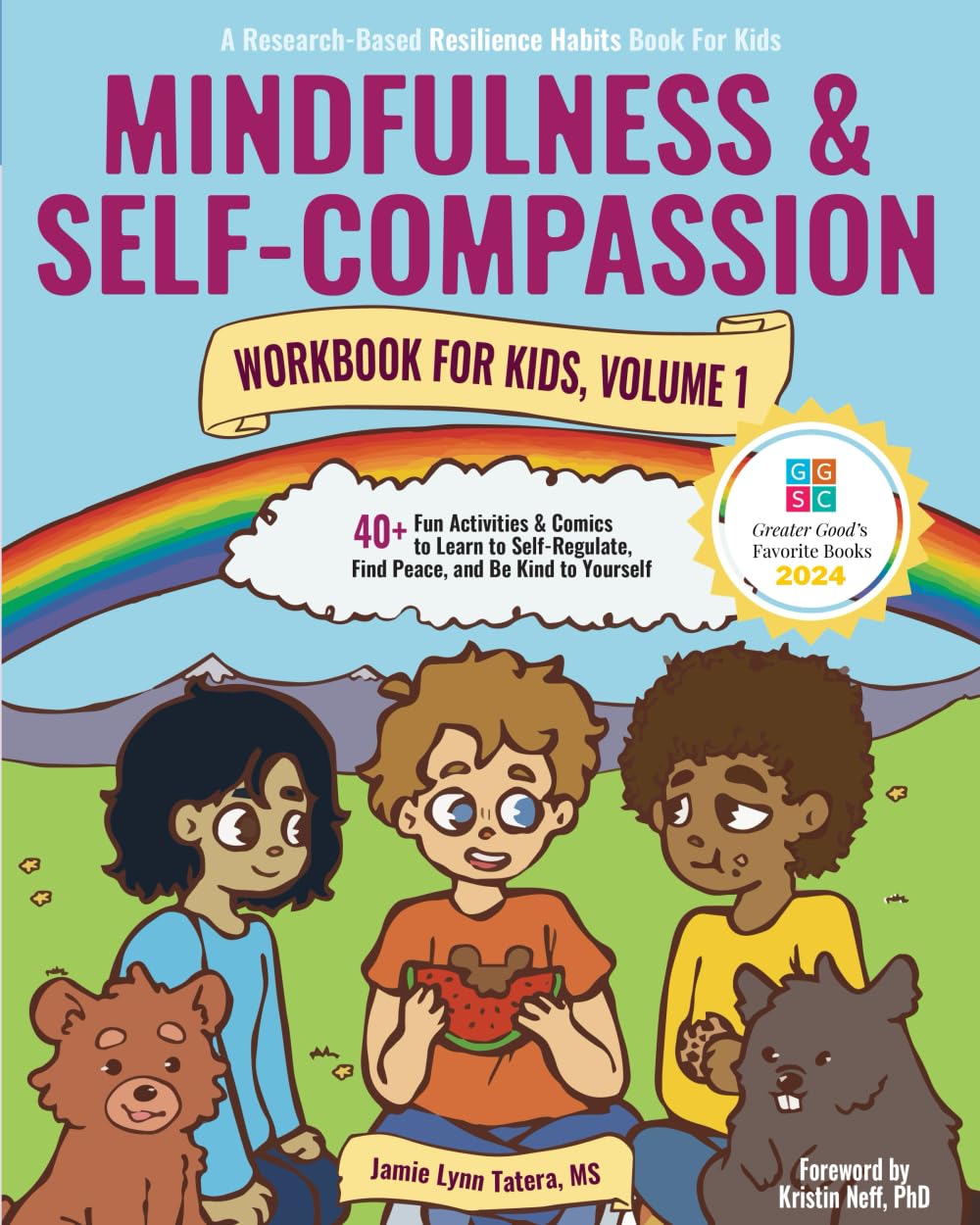 Mindfulness and Self-Compassion Workbook for Kids, Volume 1: 40+ Fun ...