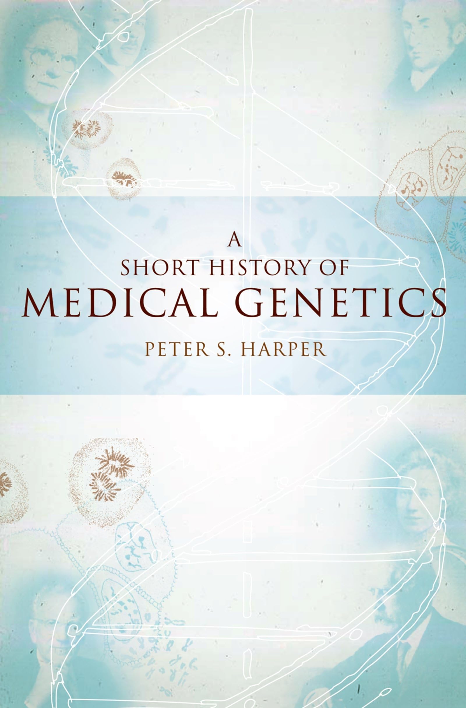 A Short History of Medical Genetics: 9780195187502: Medicine & Health ...