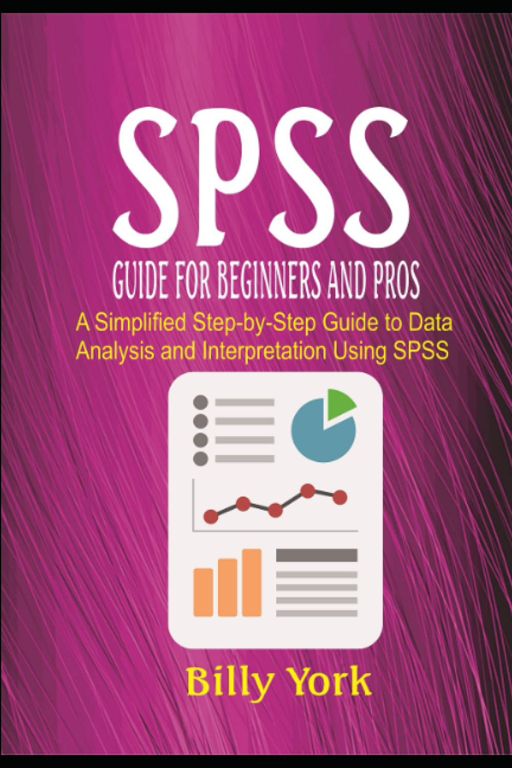 Amazon.com: SPSS GUIDE FOR BEGINNERS AND PROS: A Simplified Step-by ...