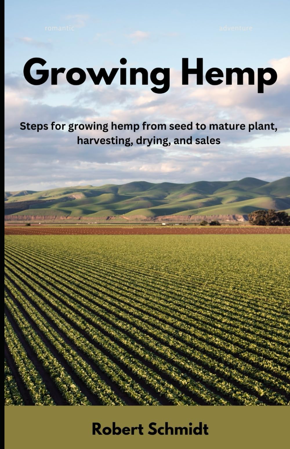 Growing Hemp: Steps for growing hemp from seed to mature plant ...