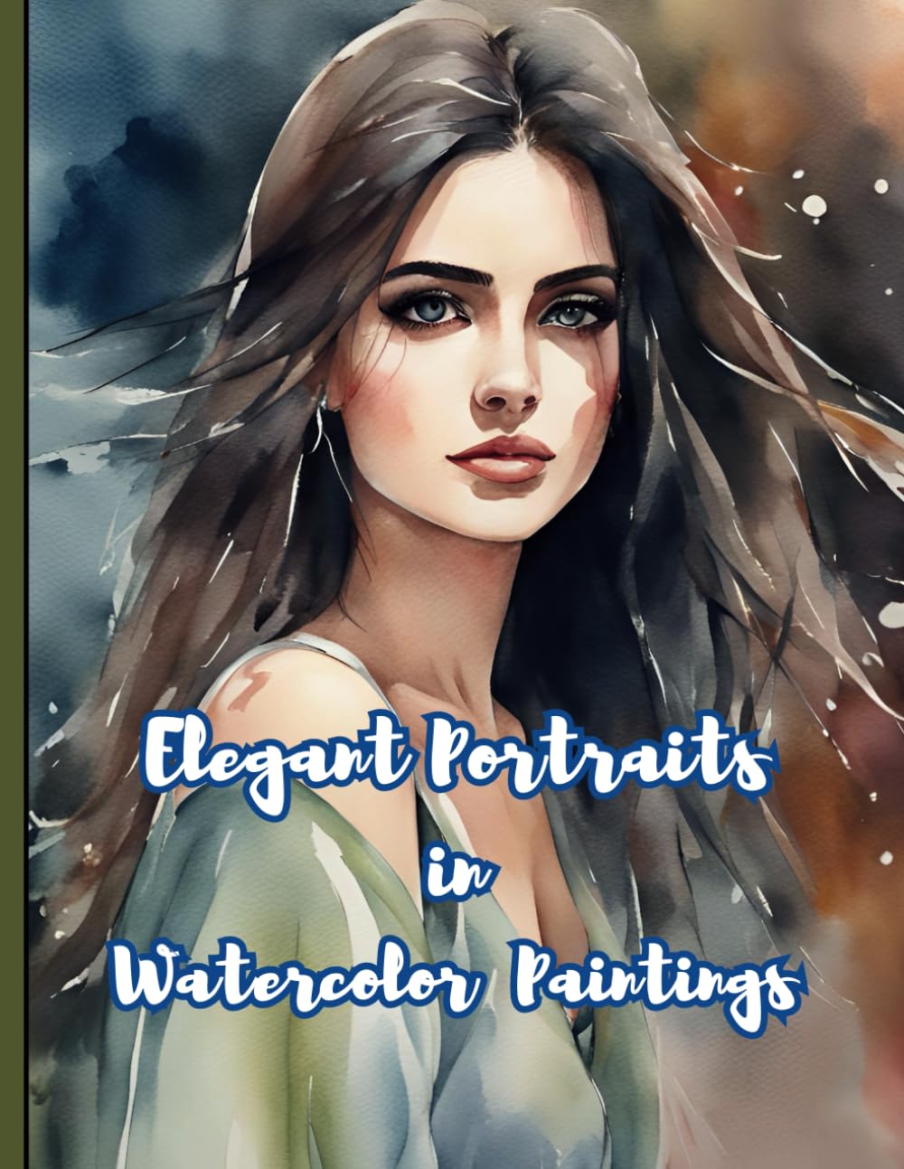 Elegant Portraits in Watercolor Paintings: Art Book (Ai Generated ...