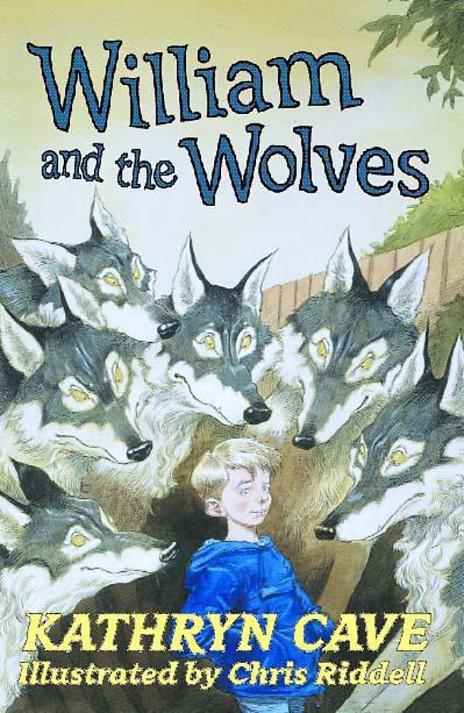 William and the Wolves (Story Book): Amazon.co.uk: Cave, Kathryn ...