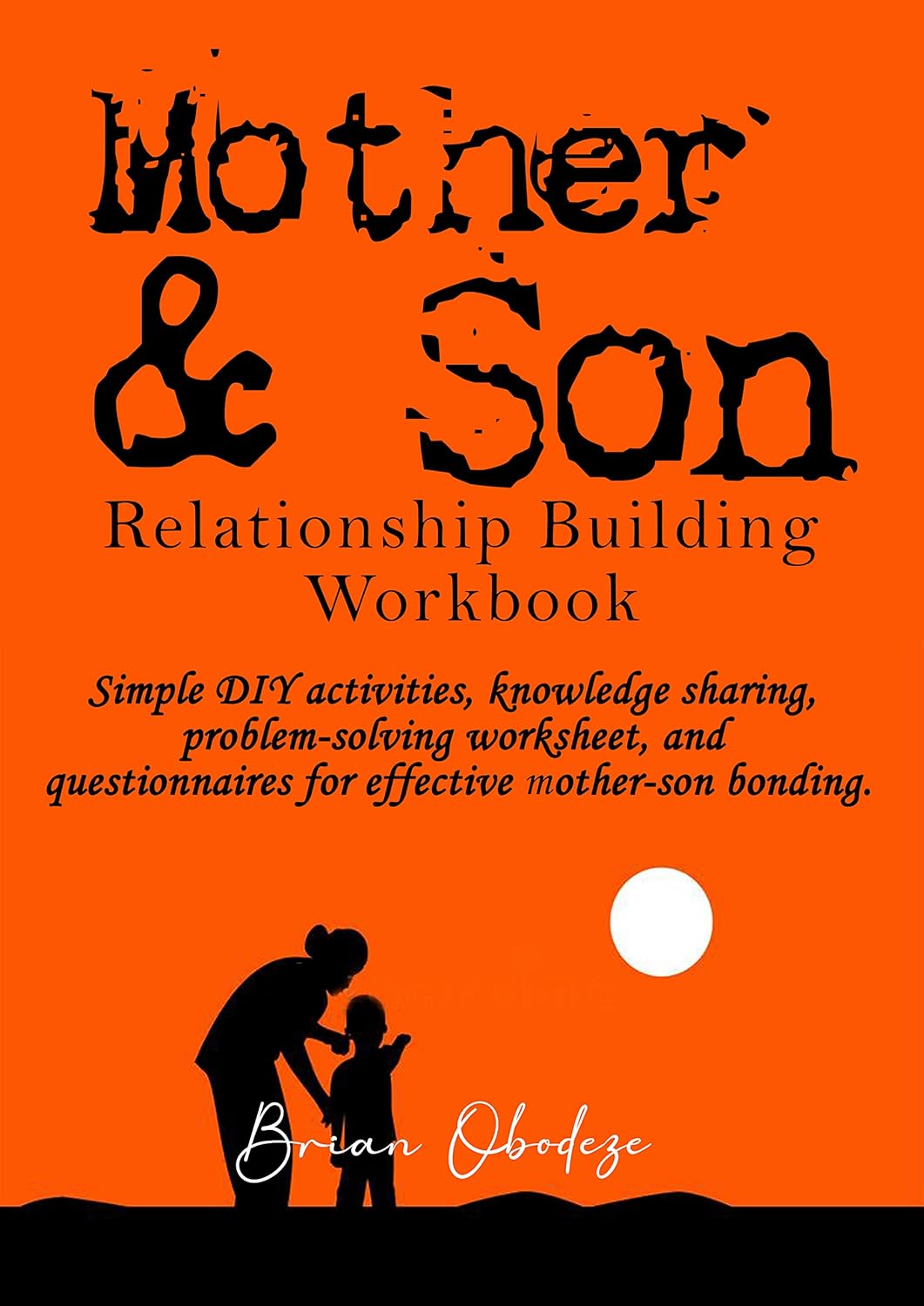 Amazon.com: Mother & Son Relationship-building Workbook : Simple DIY ...