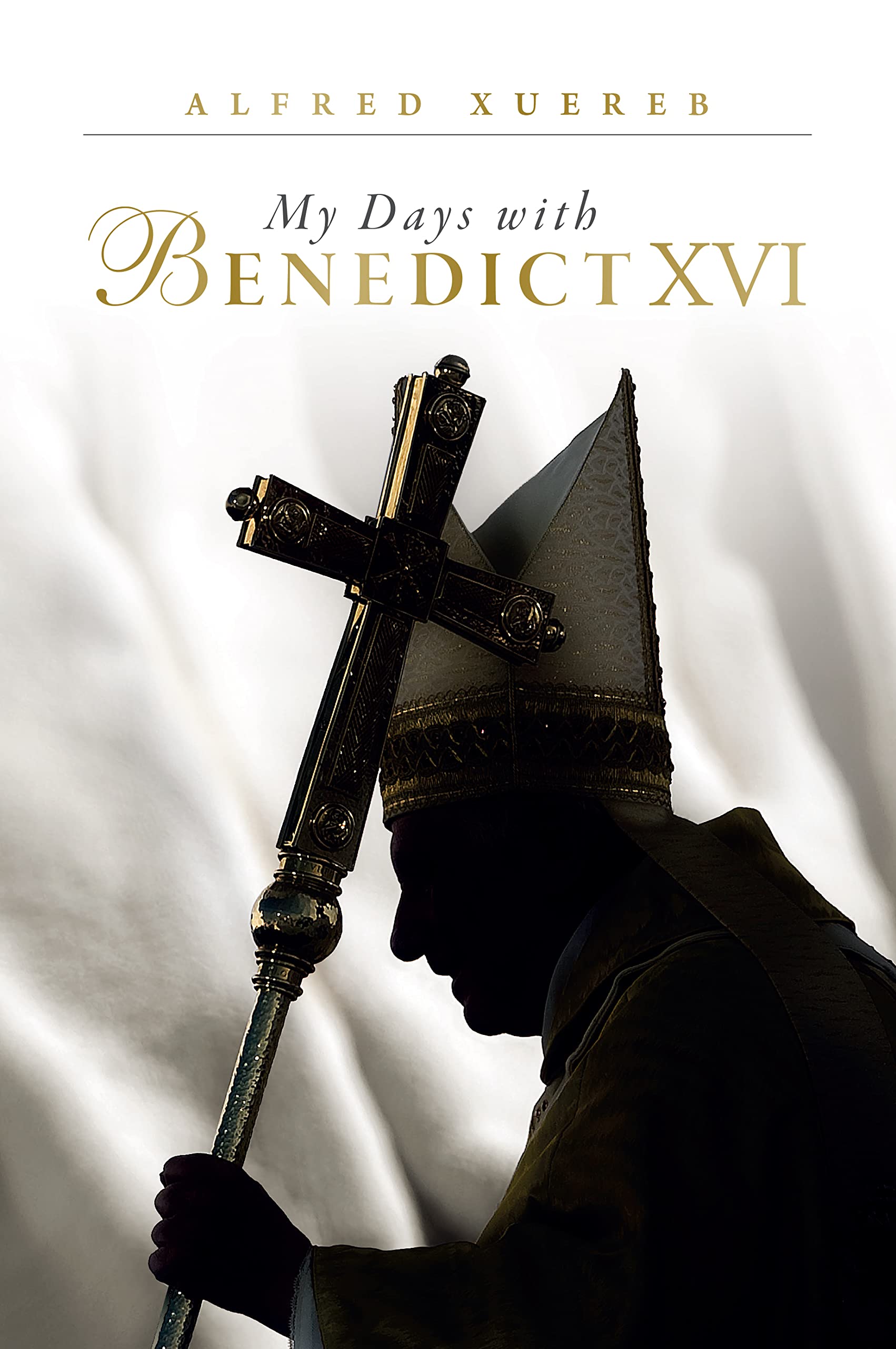 Amazon.com: My Days with Benedict XVI: 9798889110453: Msgr. Alfred Xuereb: Books
