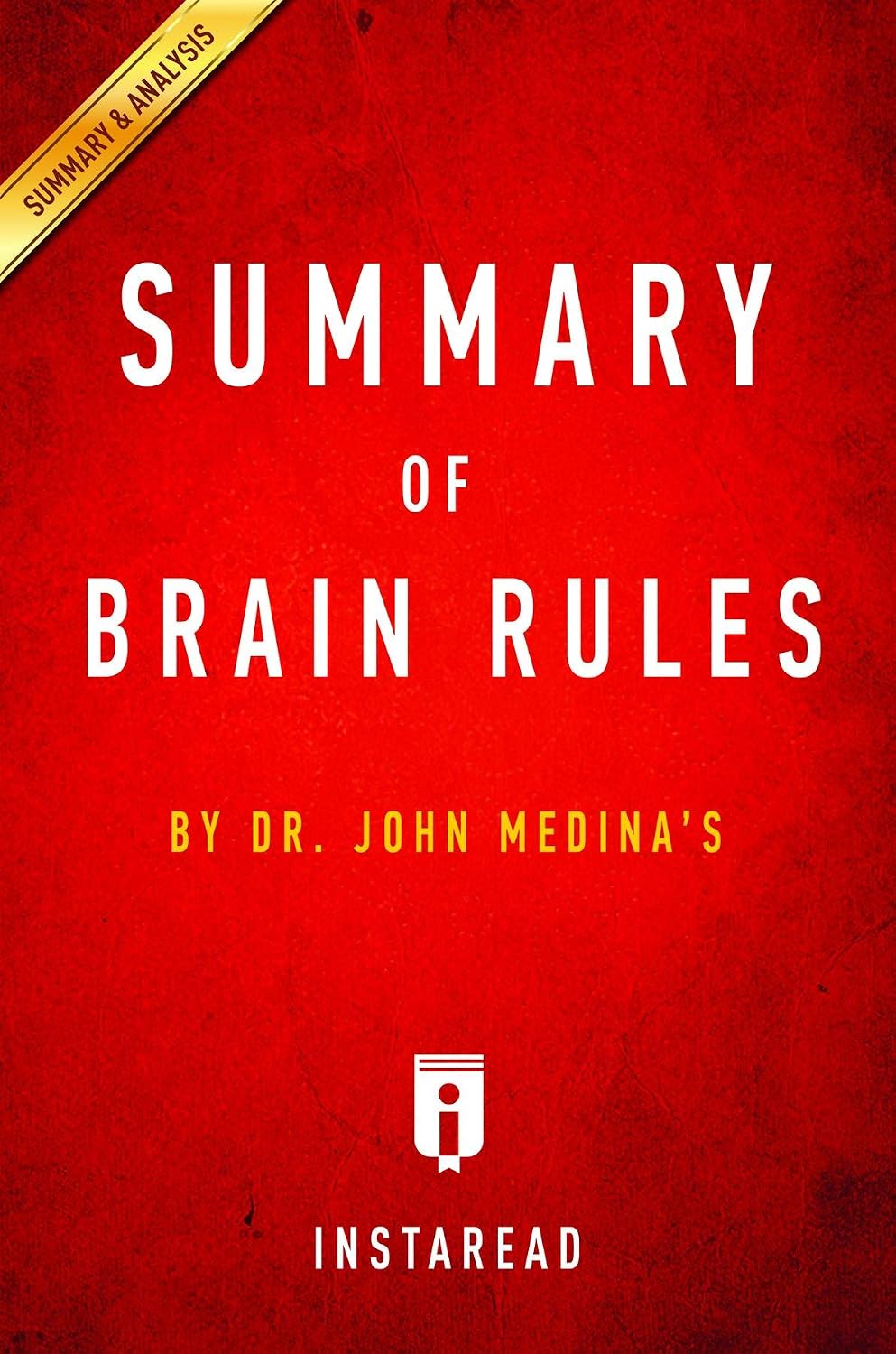 Amazon.com: Summary of Brain Rules: by Dr. John Medina | Includes ...