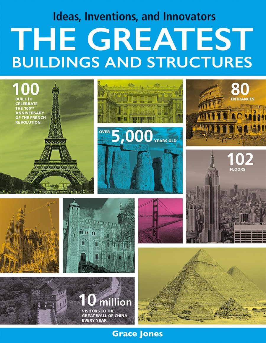 The Greatest Buildings and Structures (Ideas, Inventions, and ...