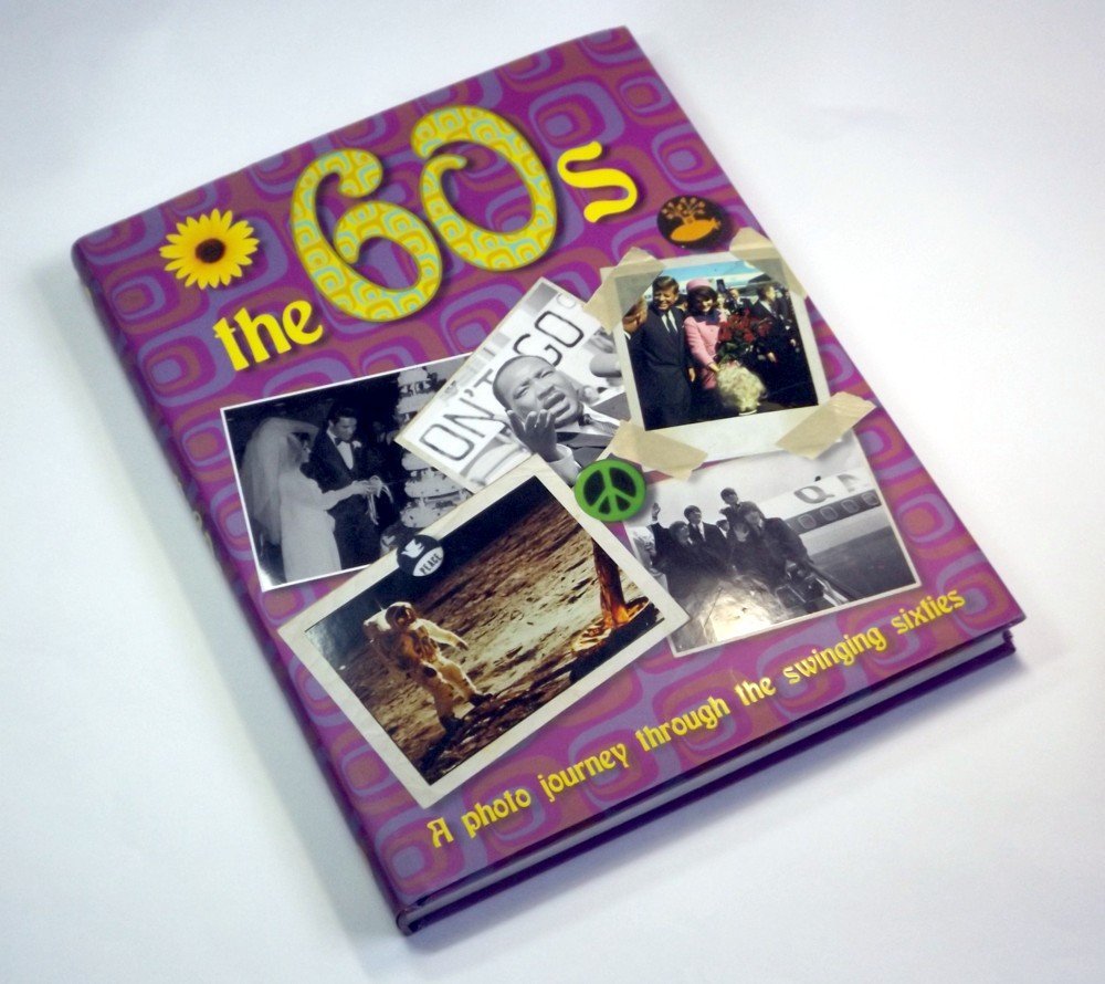 The Sixties: A Photo Journey Through The Swinging Sixties: Parragon ...