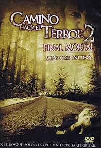 Camino Hacia el Terror 2: Final Mortal : Erica Leerhsen, Henry Rollins ...