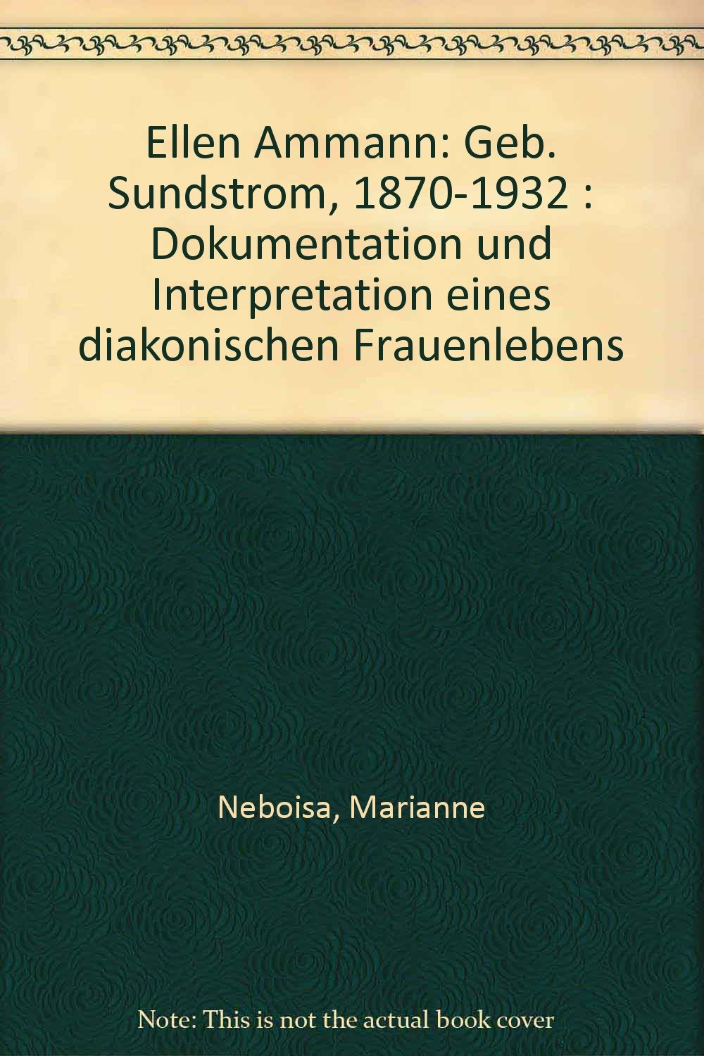 Amazon.com: Ellen Ammann: Geb. Sundström, 1870-1932 : Dokumentation und ...
