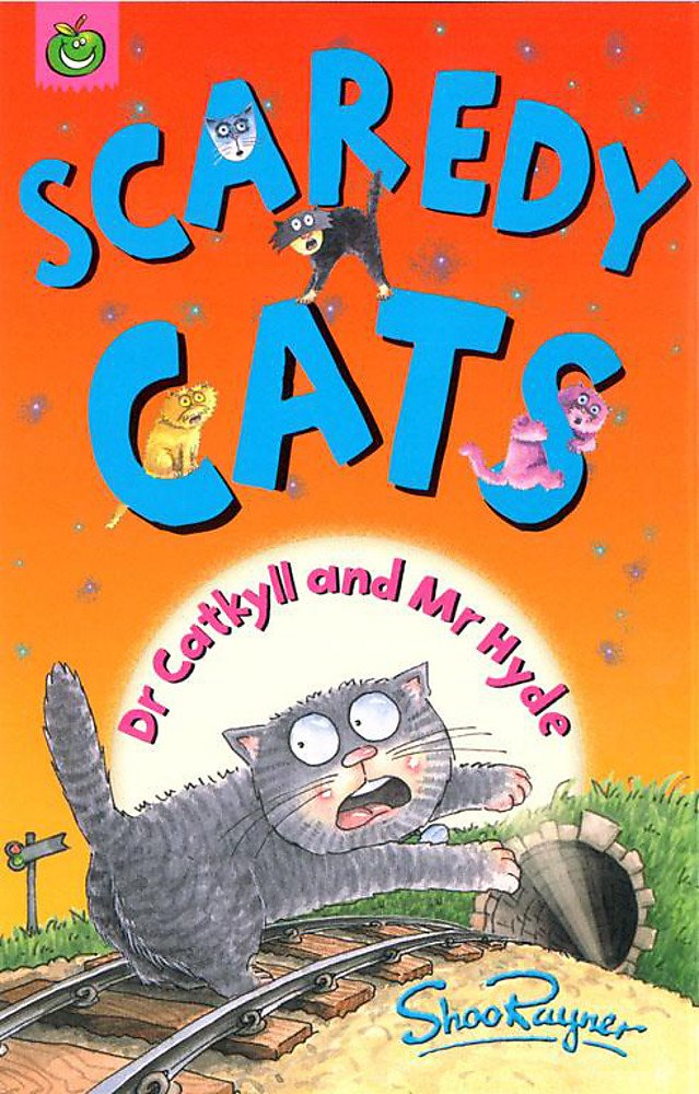 Dr Catkyll and Mr Hyde: 5 (Scaredy Cats): Shoo Rayner: 9781843624462 ...