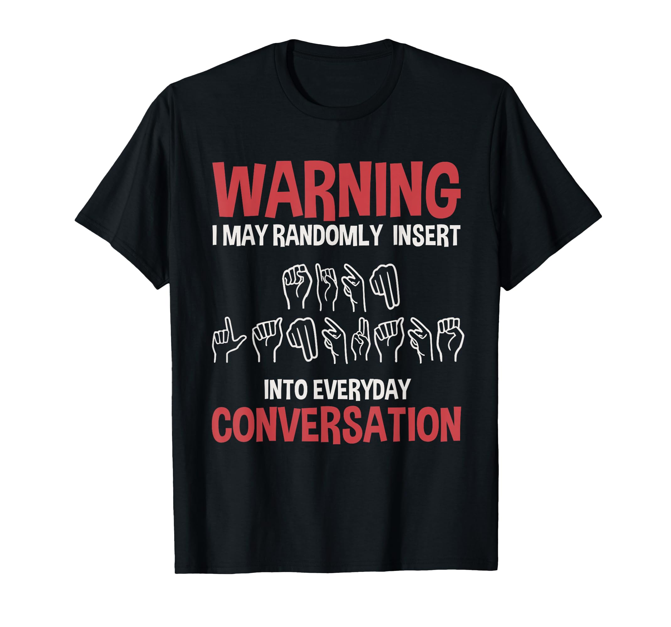Amazon.com: Deaf ASL Interpreter ASL American Sign Language T-Shirt ...