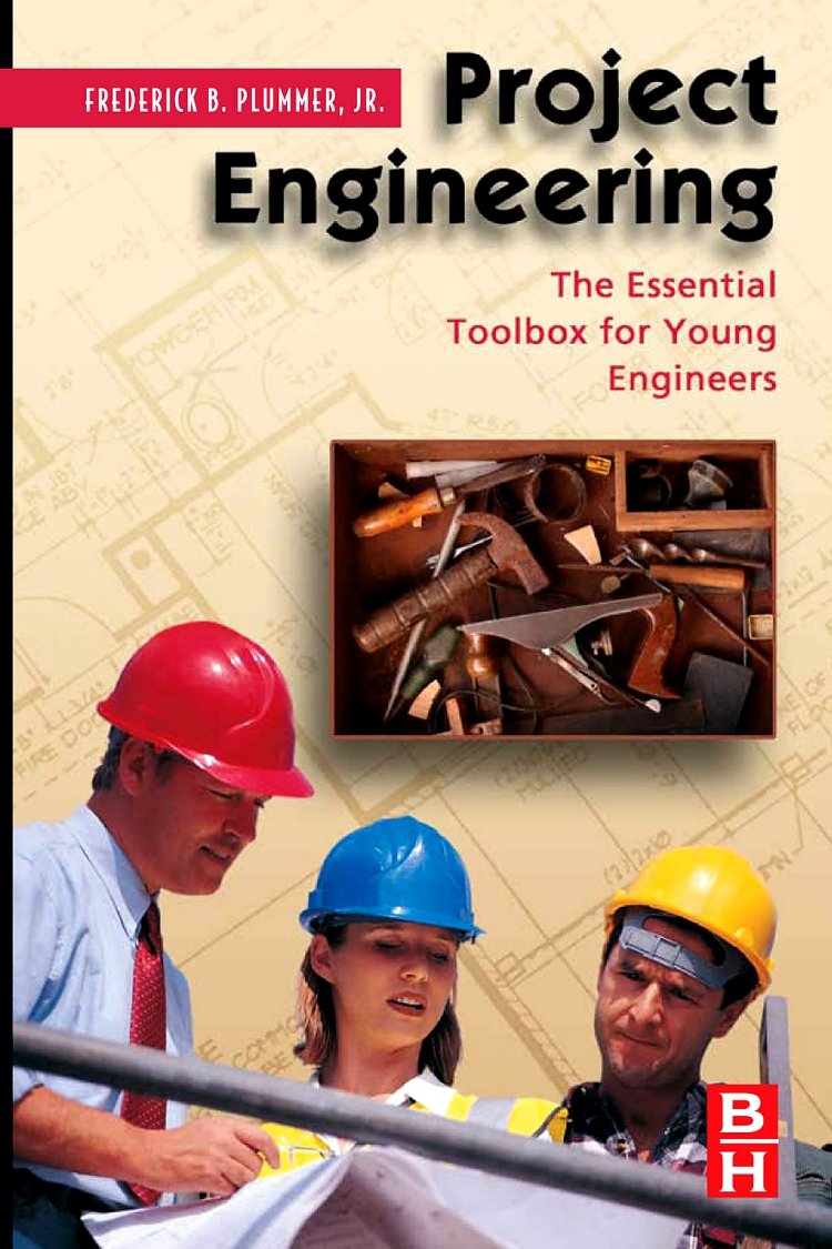 Project Engineering: The Essential Toolbox for Young Engineers: Plummer ...