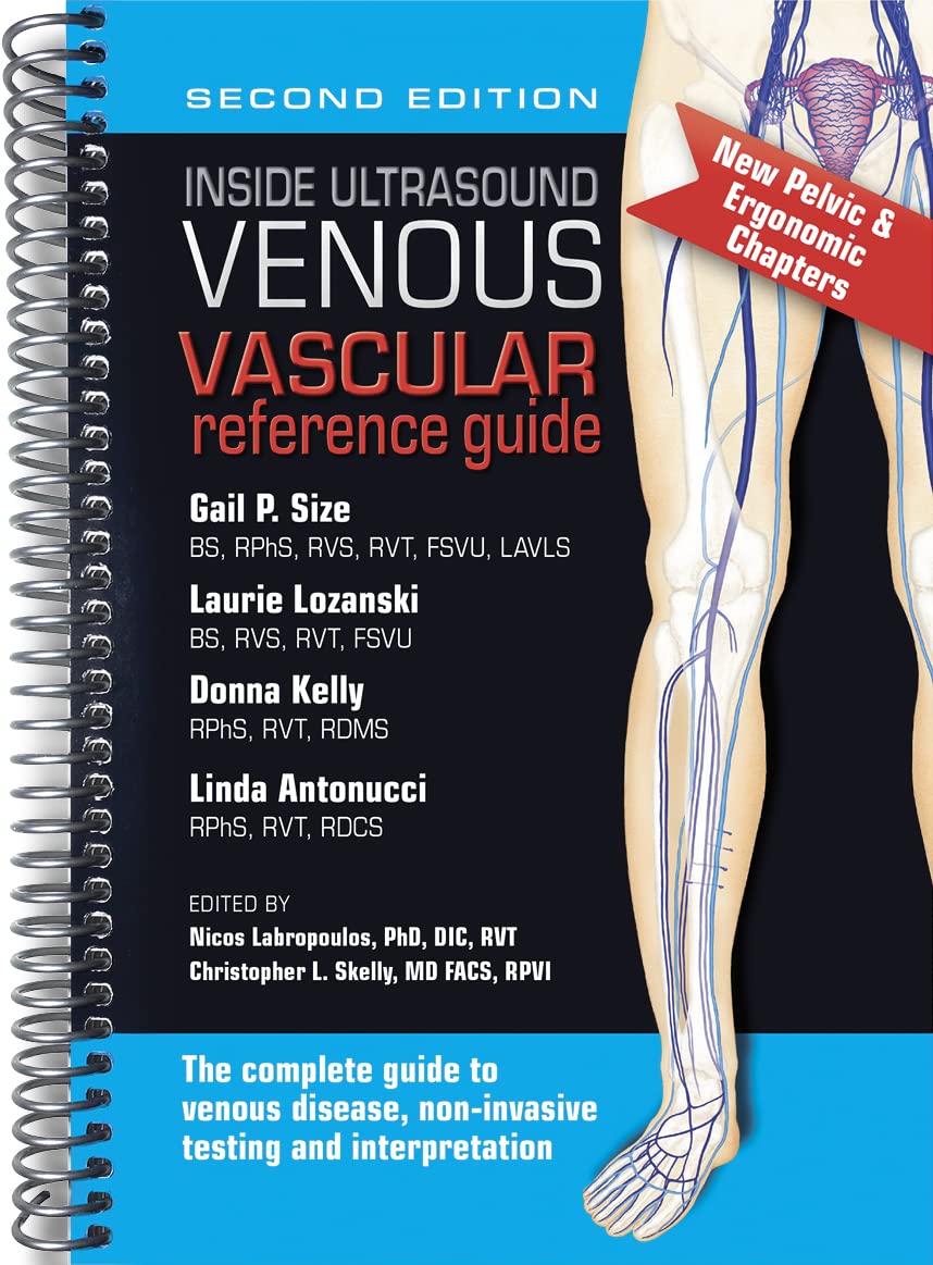 Inside Ultrasound Venous Vascular Reference Guide, 2nd edition : Gail P ...
