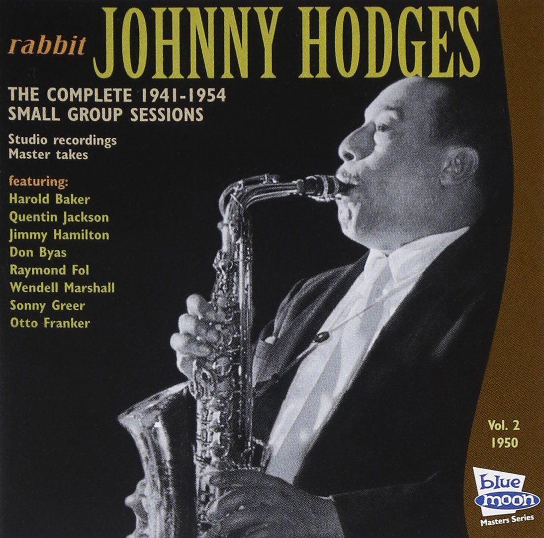 HODGES,JOHNNY - Johnny Hodges (The Complete 1941-1954 Small Group ...