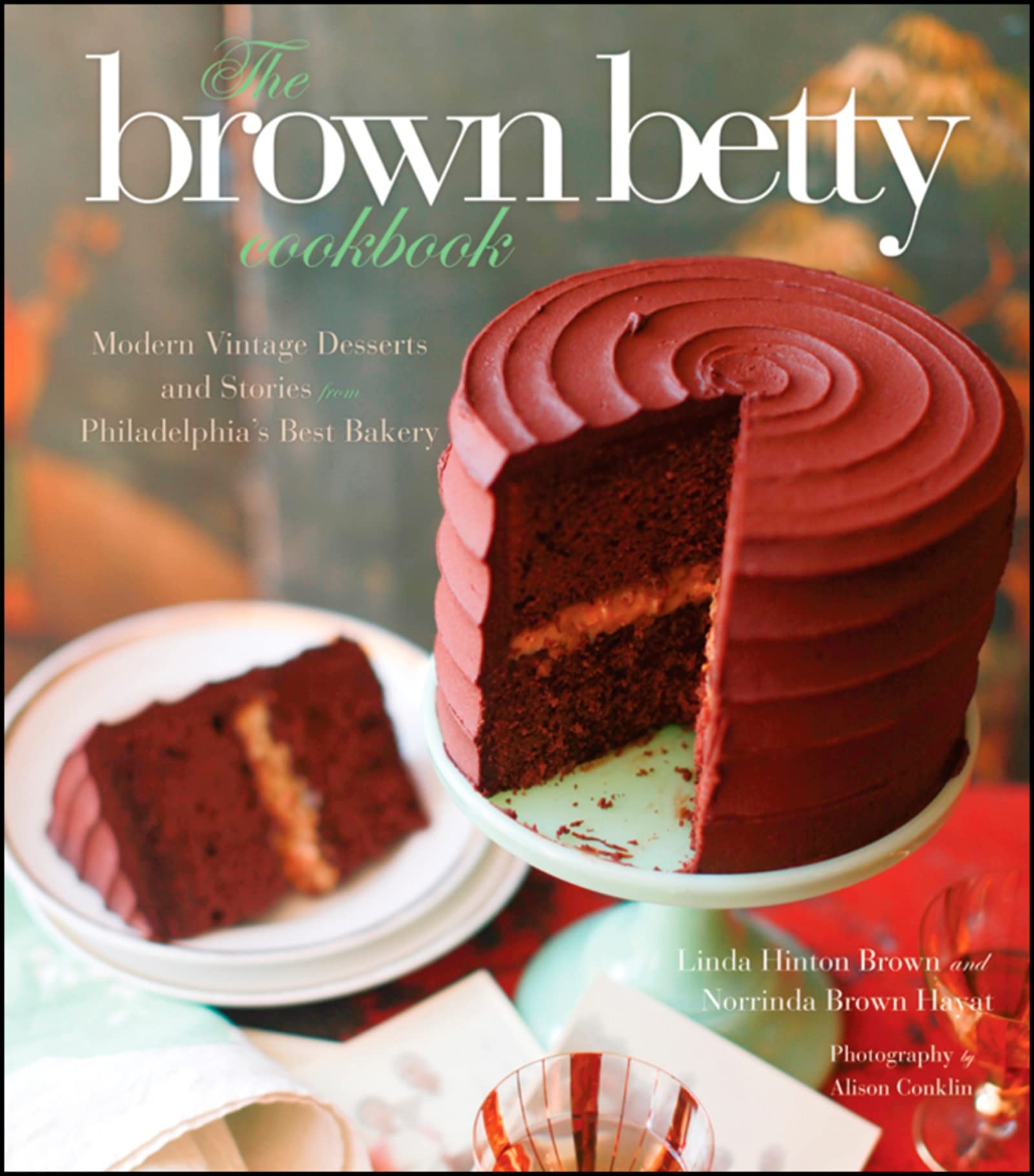The Brown Betty Cookbook: Modern Vintage Desserts and Stories from ...