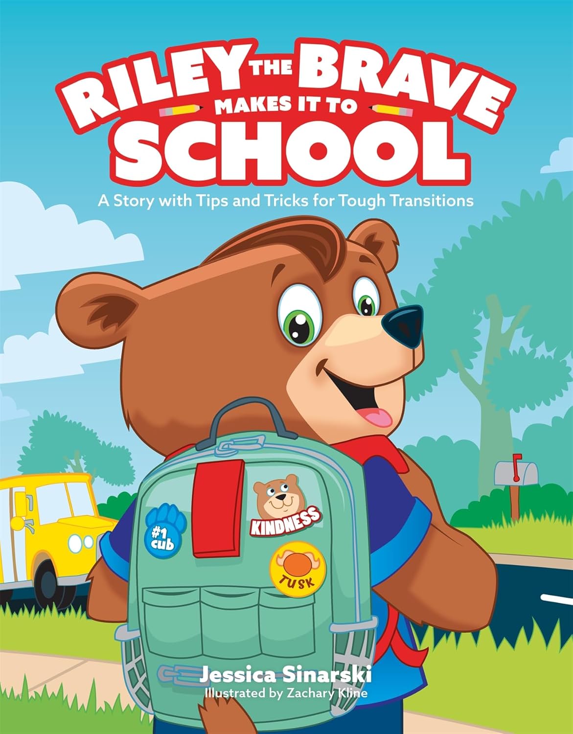 Riley the Brave Makes It to School: A Story With Tips and Tricks for ...