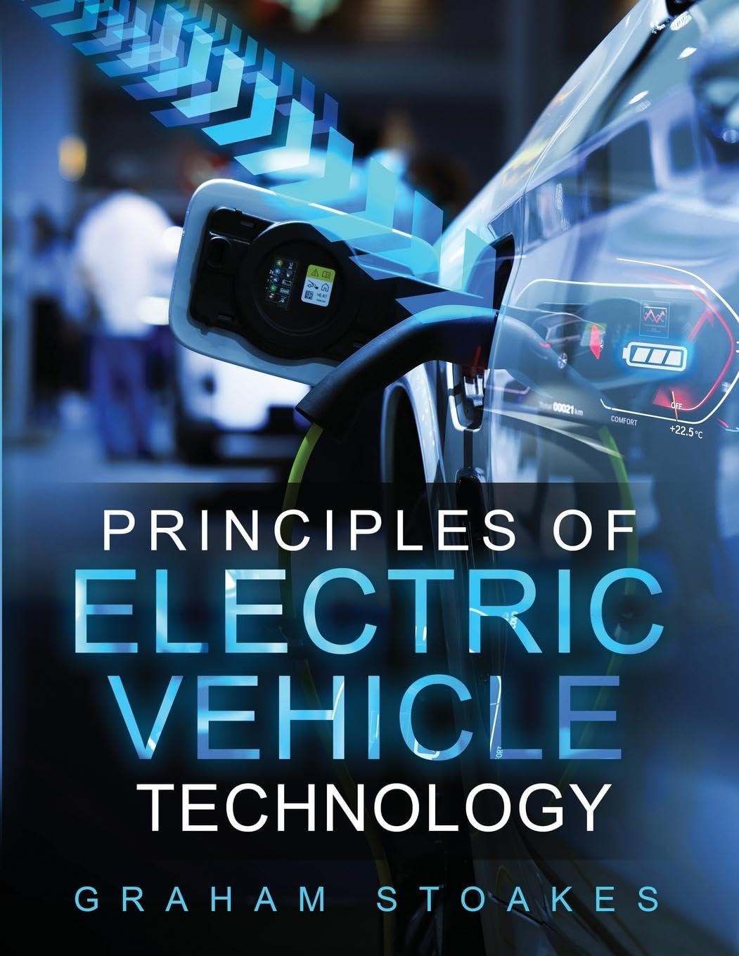 Principles of Electric Vehicle Technology: Stoakes, Graham, Stoakes ...