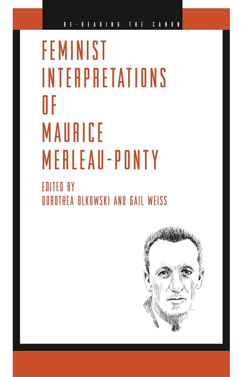 Feminist Interpretations of Maurice Merleau-Ponty (Re-Reading the Canon ...
