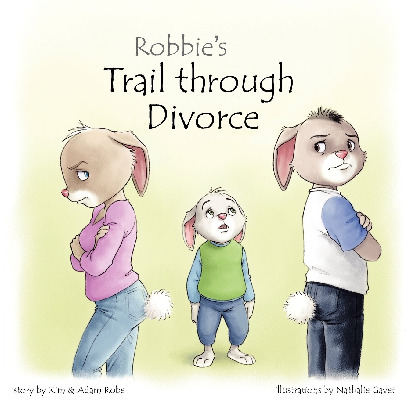 Robbie's Trail through Divorce: Robe, Kim, Gavet, Nathalie, Robe, Adam ...