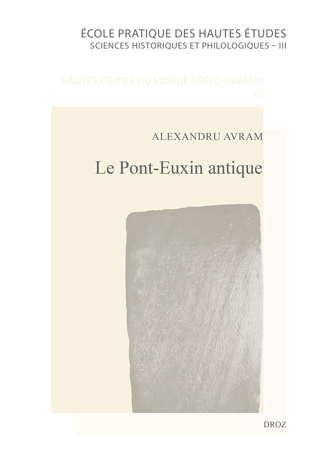 Amazon.fr - Le Pont-Euxin antique: Histoire, épigraphie, archéologie ...