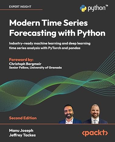 Amazon | Modern Time Series Forecasting with Python: Industry-ready machine learning and deep ...