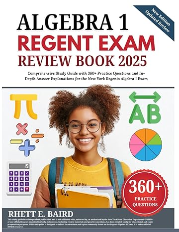 Algebra 1 Regents Exam Review Book 2025: Comprehensive Study Guide with ...