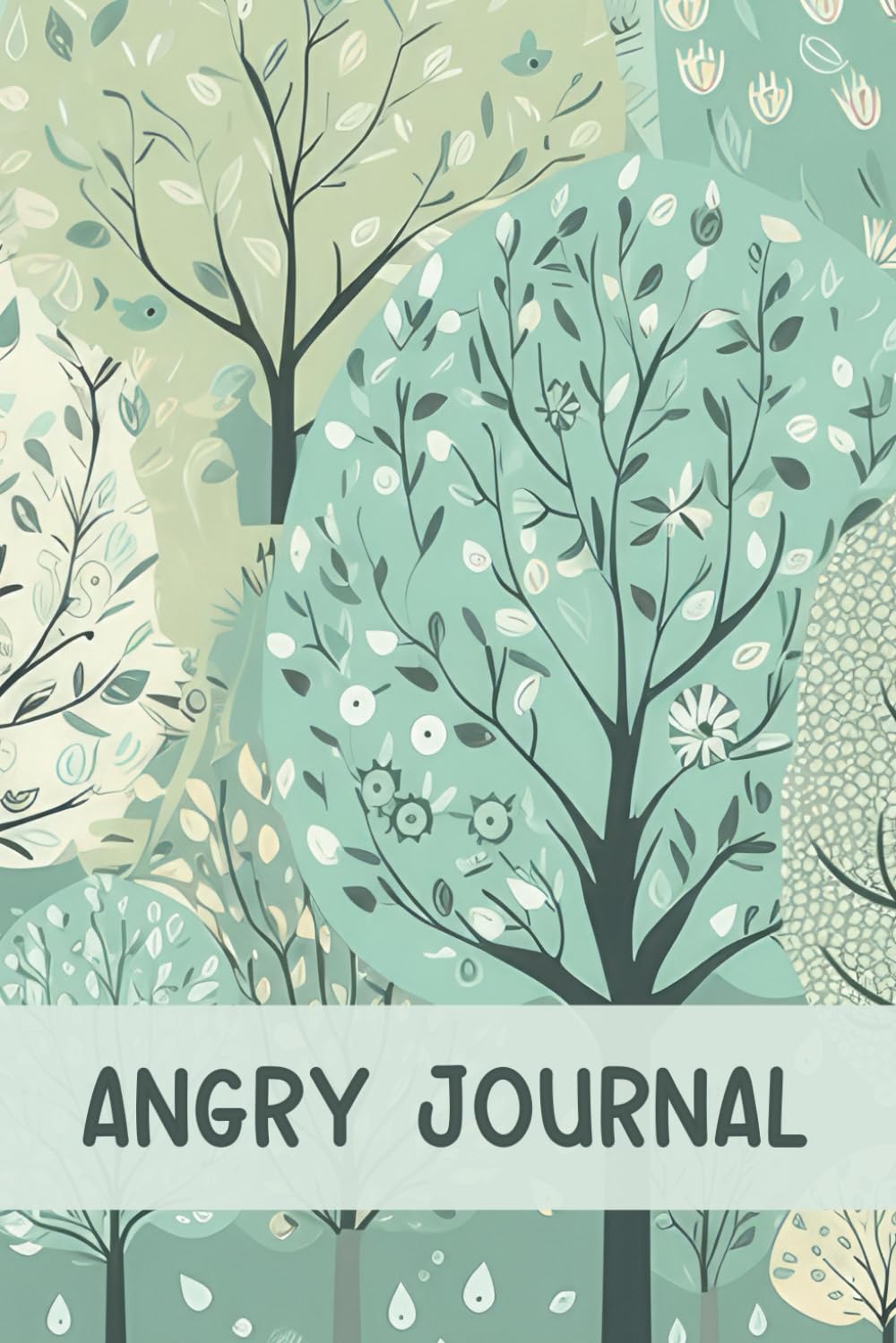Angry Journal for Teens: A Guided Anger Management to Help Express ...