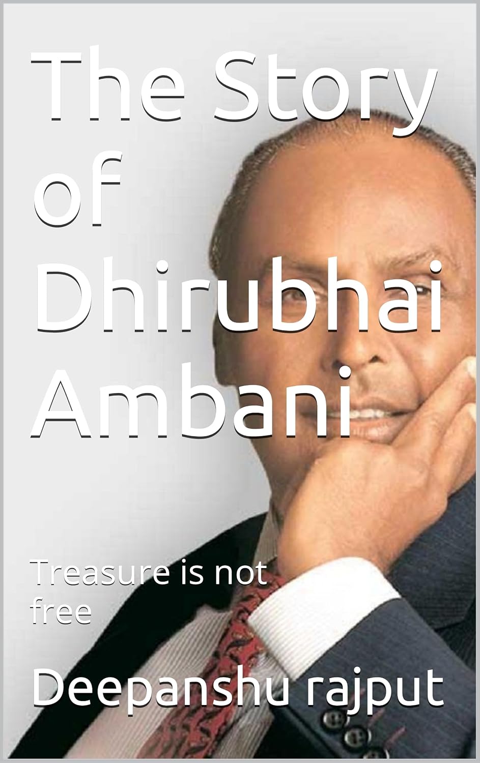 The Story of Dhirubhai Ambani eBook : rajput, Deepanshu, rajput ...