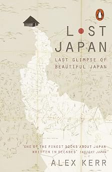 Amazon.com: Lost Japan: Last Glimpse of Beautiful Japan eBook : Kerr ...