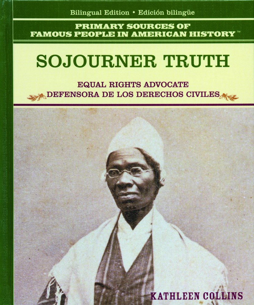 Sojourner Truth/Sojourner Truth: Defensora De Los Derechos Civiles ...